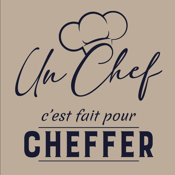 Tablier UN CHEF C'EST FAIT POUR CHEFFER – Trans Shirt